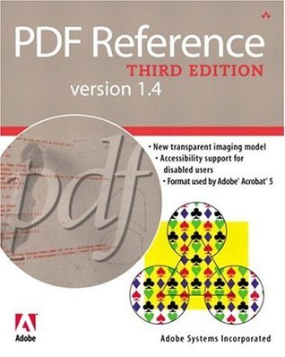 PDF Reference: Version 1.4 by Adobe Systems Inc. | Goodreads