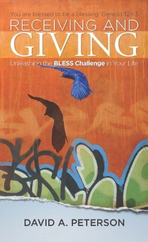 Receiving and Giving: Unleashing the Bless Challenge in Your Life by ...