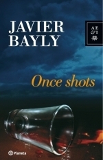 Once shots by Javier Bayly | Goodreads