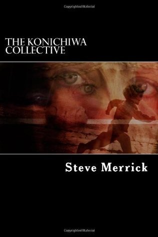 The Konichiwa Collective by Steve Merrick | Goodreads