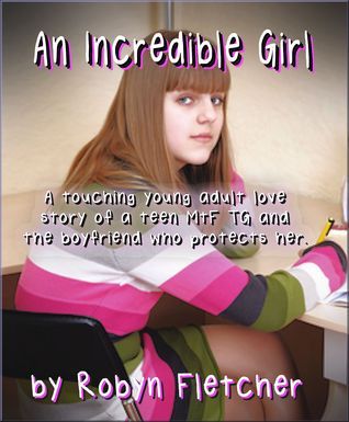 An Incredible Girl by Robyn Fletcher | Goodreads