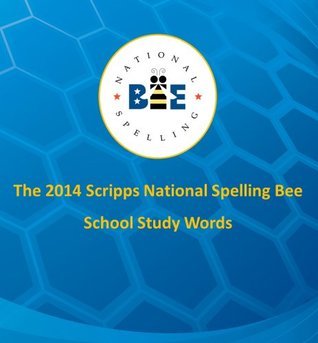 The 2014 Scripps National Spelling Bee School Study Words by Scripps ...