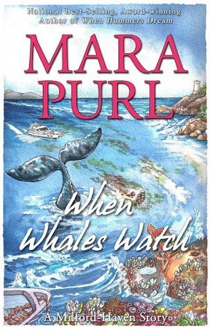 When Whales Watch: A Milford-Haven Story by Mara Purl | Goodreads