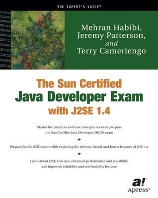 The Sun Certified Java Developer Exam with J2SE 1.4 by Jeremy Patterson ...