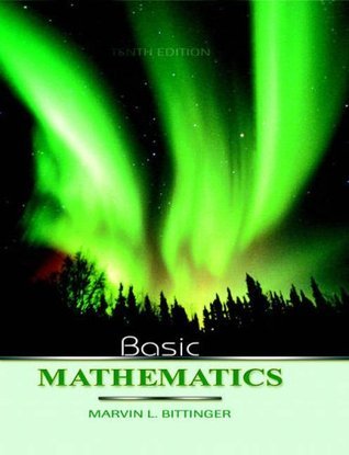 Basic Mathematics by Marvin L. Bittinger | Goodreads