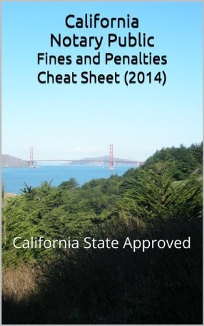 California Notary Public Fines and Penalties Cheat Sheet (2017 ...