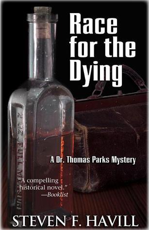 Race for the Dying (Dr Thomas Parks, #1) by Steven F. Havill | Goodreads