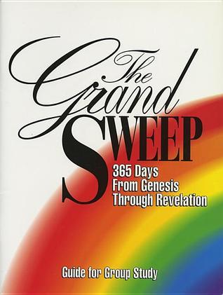 The Grand Sweep Leader Guide For Group Study: 365 Days From Genesis ...