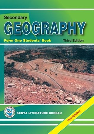 Secondary Geography Form 1 Students' Book by Kenya Literature Bureau ...