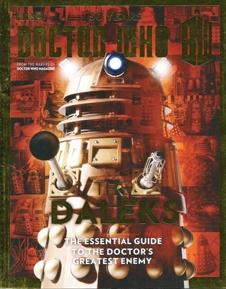 50 Years Doctor Who The Daleks by Marcus Hearn | Goodreads