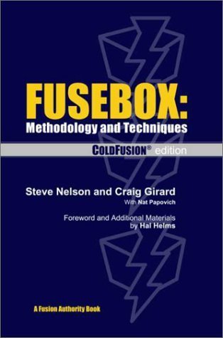 Fusebox : Methodology & Techniques, ColdFusion Edition by Craig Girard | Goodreads