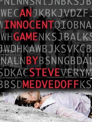 An Innocent Game by Steve Medvedoff | Goodreads