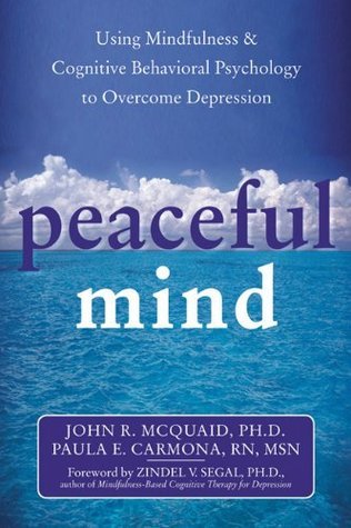 Peaceful Mind: Using Mindfulness and Cognitive Behavioral Psychology to ...