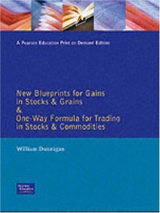 New Blueprints for Gains in Stocks and Grains & One-Way Formula for ...