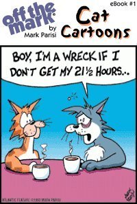 Off The Mark: Cat Cartoons by Mark Parisi | Goodreads
