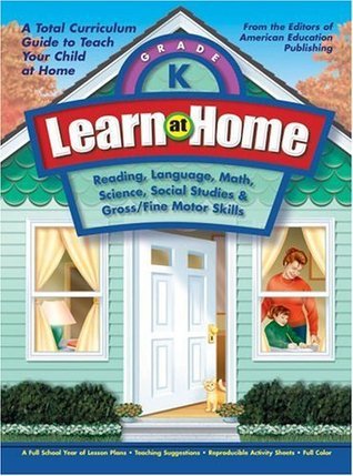 Learn at Home, Grade K by American Education Publishing | Goodreads