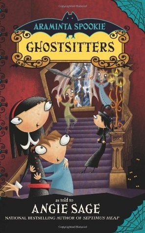 Araminta Spookie 5: Ghostsitters by Angie Sage | Goodreads