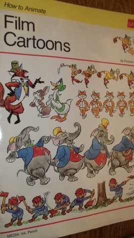How To Animate Film Cartoons by Preston Blair | Goodreads