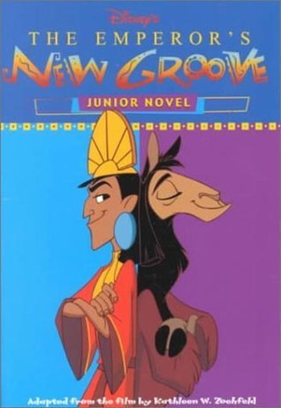 The Emperors New Groove Junior Novel by Kathleen Weidner Zoehfeld ...