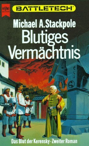 Blutiges Vermächtnis by Michael A. Stackpole | Goodreads