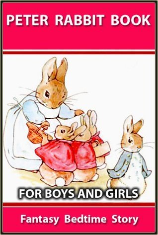 PETER RABBIT BOOK : 6 FUN STORIES FOR BOYS AND GIRLS - ILLUSTRATED ...