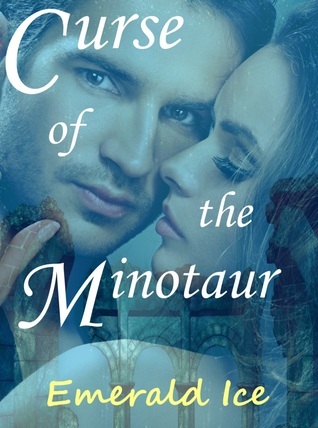 Curse of the Minotaur (Mytherotica, #2) by Emerald Ice | Goodreads