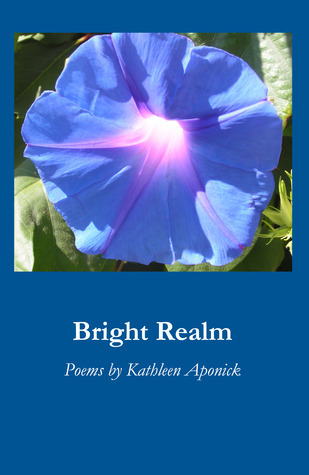 Bright Realm by Kathleen Aponick | Goodreads