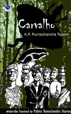 Carvalho by K.P. Poornachandra Tejaswi | Goodreads