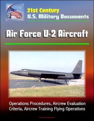 21st Century U.S. Military Documents: Air Force U-2 Aircraft ...