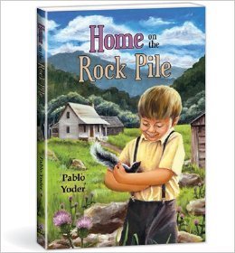 Home on the Rock Pile by Pablo Yoder | Goodreads