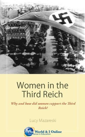 Women in the Third Reich: Hitler's Forgotten Following by Lucy ...