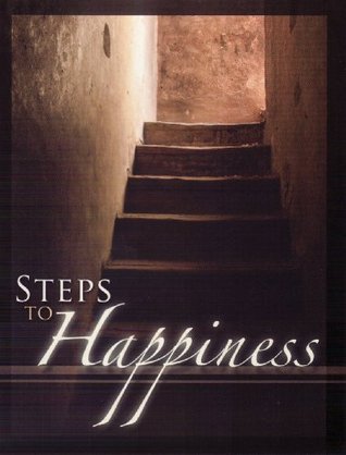 Steps to Happiness by Marcus Grodi | Goodreads
