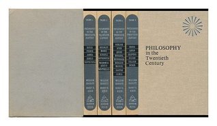 Philosophy in the Twentieth Century by William Barrett | Goodreads