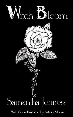 Witch Bloom (Boundless Book 1) by Samantha Jenness | Goodreads