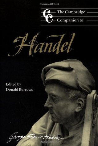 The Cambridge Companion to Handel by Donald Burrows | Goodreads