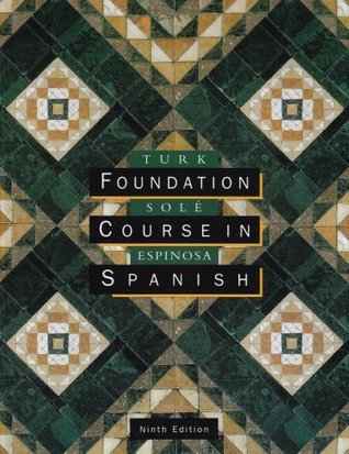 Foundation Course in Spanish by Laurel Herbert Turk | Goodreads