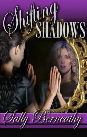 Shifting Shadows by Sally Berneathy | Goodreads