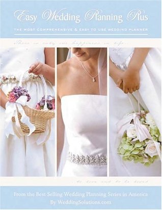 Easy Wedding Planning Plus: The Most Comprehensive and Easy to Use ...