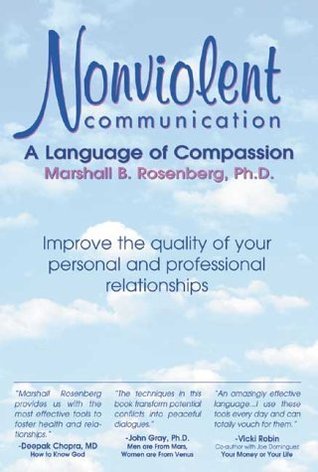 Nonviolent Communication: A Language of Compassion by Marshall B ...