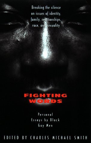 Fighting Words : Personal Essays by Black Gay Men : Breaking the ...