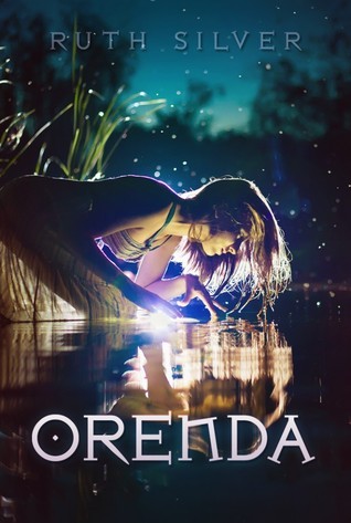 Orenda (Orenda, #1) by Ruth Silver | Goodreads