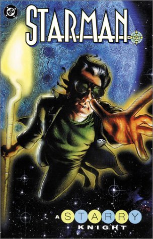 Starman, Vol. 7: A Starry Knight by James Robinson | Goodreads