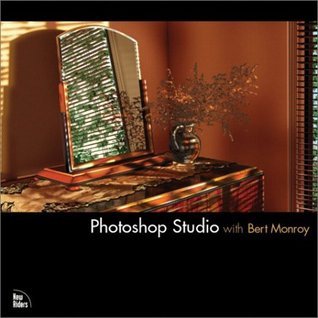 Photoshop Studio With Bert Monroy by Bert Monroy | Goodreads