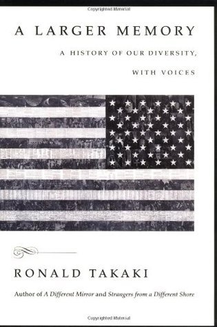 A Larger Memory: A History of our Diversity, With Voices by Ronald ...