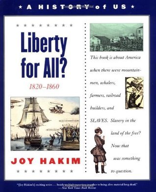 Liberty for All?: 1820-1860 (A History of US, Book 5) by Joy Hakim ...