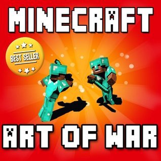 Minecraft Art of War: Guide For Combat To Win Fights & Survive Like An ...