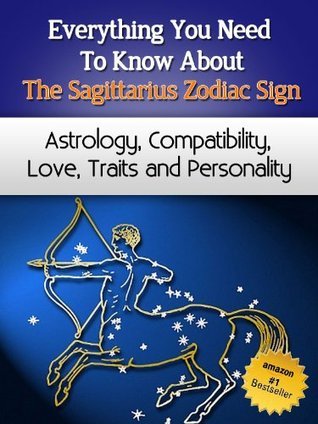 Everything You Need to Know About The Sagittarius Zodiac Sign ...