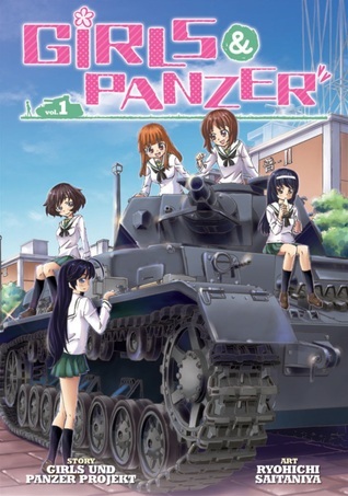 Girls Und Panzer Vol. 1 by Girls und Panzer Projekt | Goodreads