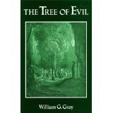Tree of Evil by William G. Gray | Goodreads