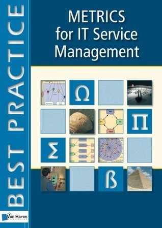 Metrics for IT Service Management by Peter Brooks | Goodreads